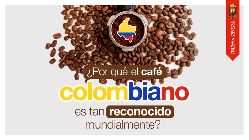 ¿Por qué el café colombiano es tan reconocido mundialmente? - Cafe ...